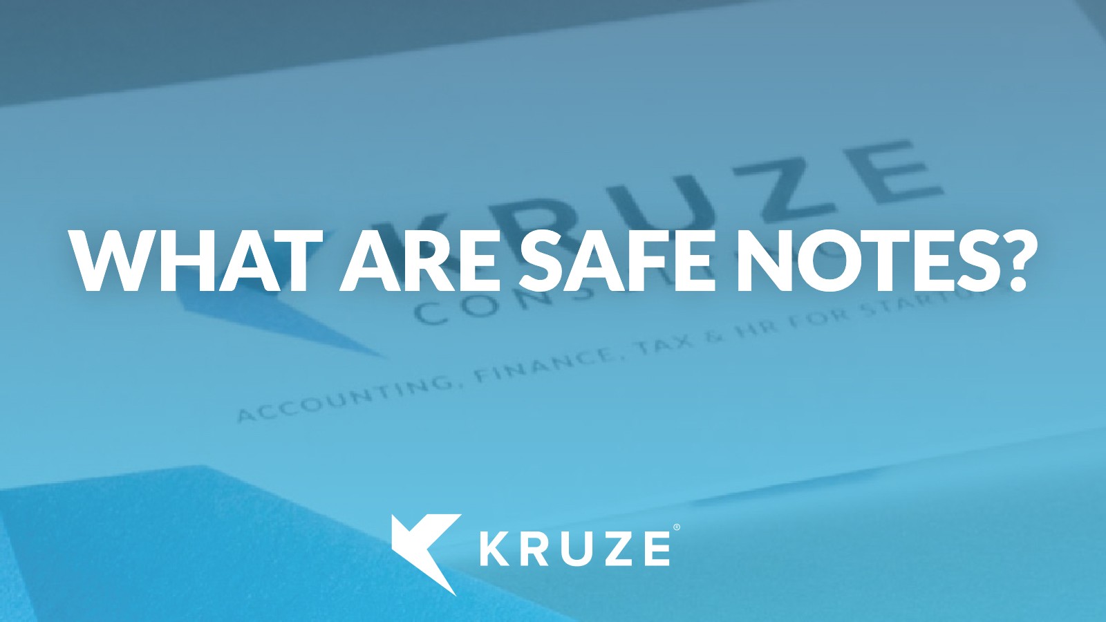 What are SAFE Notes?