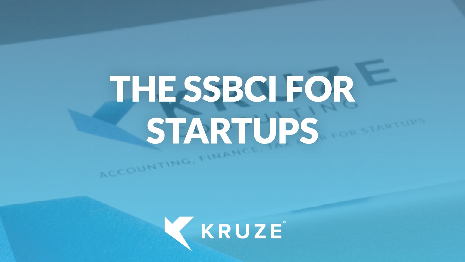 State Small Business Credit Initiative (SSBCI) Funding Guide for Startups