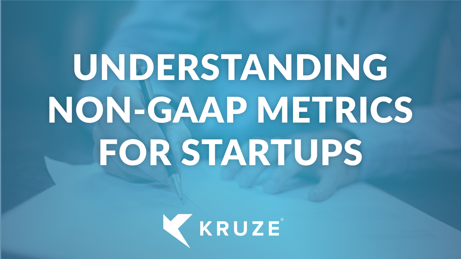How to Use Non-GAAP Metrics to Analyze Startup Performance